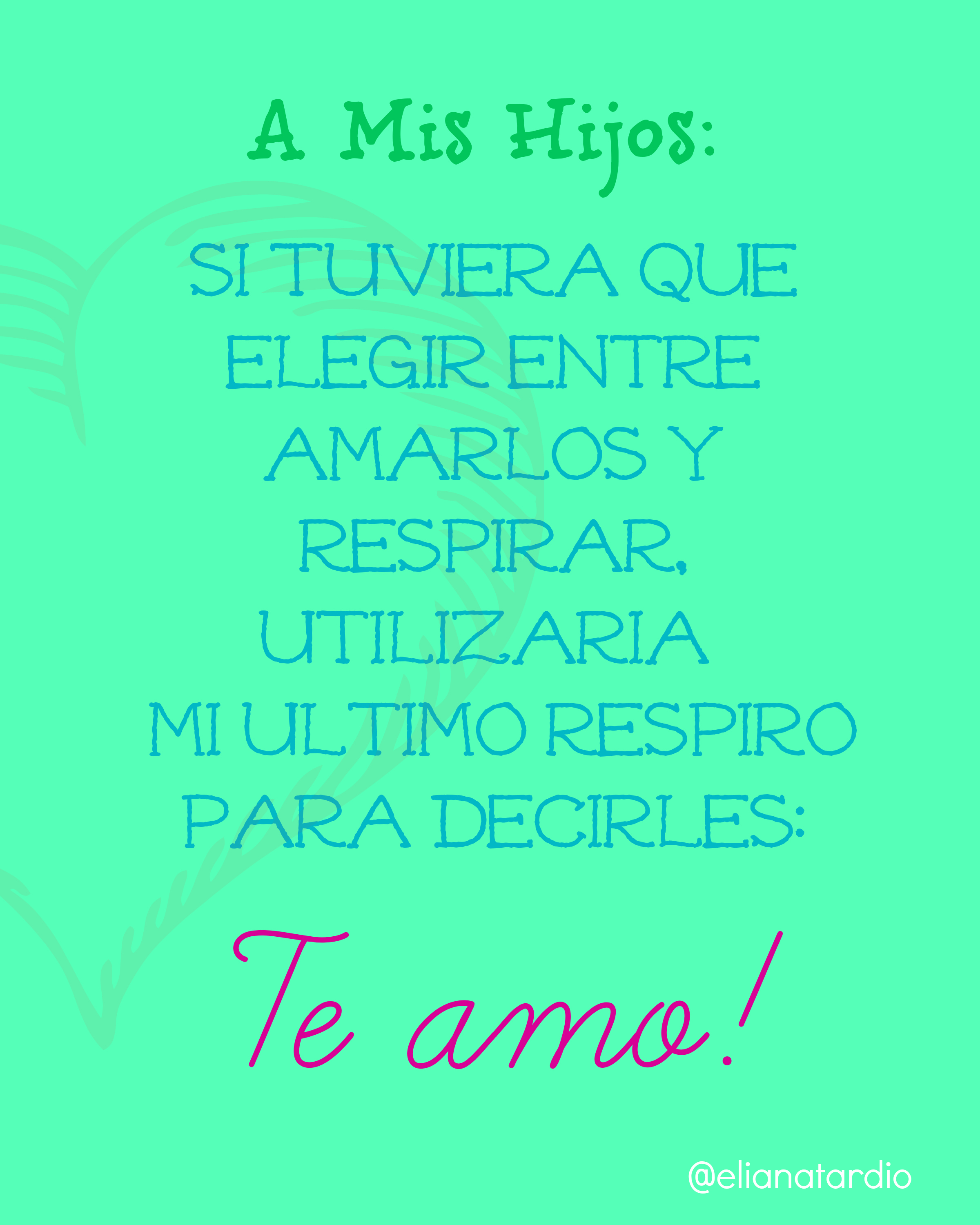 7 Frases De Amor Para Los Hijos Eliana Tardio